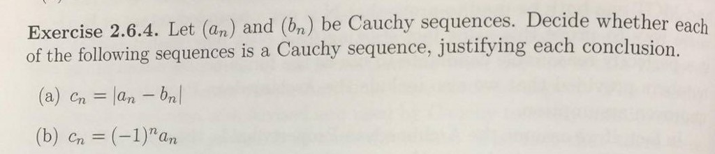 Solved Let (a_n) and (b_n) be Cauchy sequences. Decide | Chegg.com