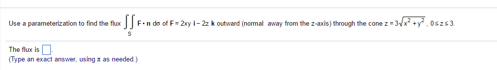 Solved Use a parameterization to find the flux integral | Chegg.com