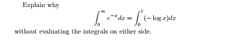Solved Explain why without evaluating the integrals on | Chegg.com