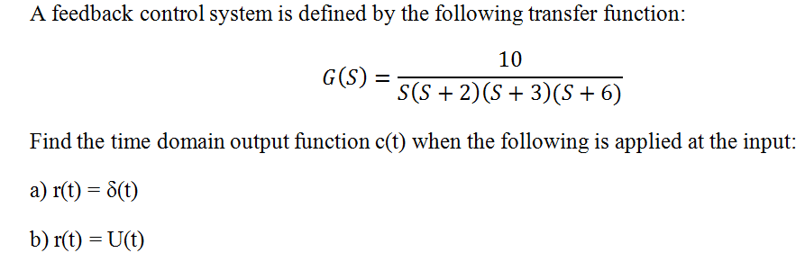 Solved A feedback control system is defined by the following | Chegg.com