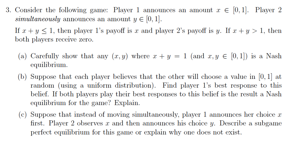 Solved Consider the following game: Player 1 announces an | Chegg.com