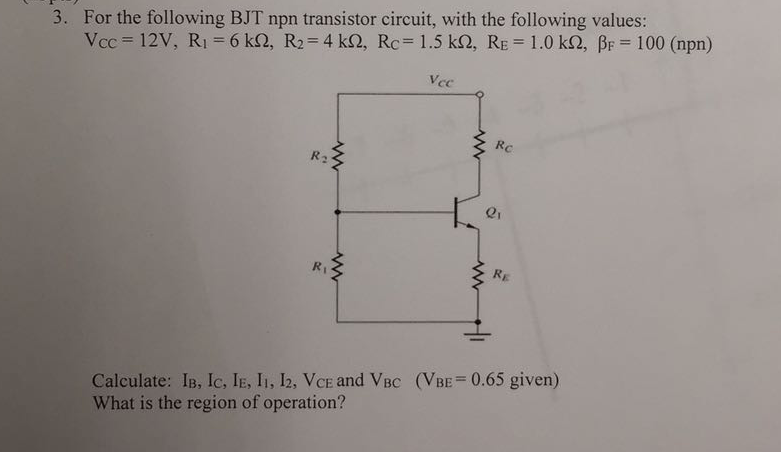 Solved 3. For the following BJT npn transistor circuit, with | Chegg.com