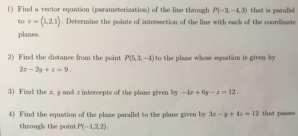 Solved Find A Vector Equation Parameterization Of The Line