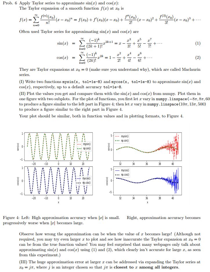 Solved Prob. 6 Apply Taylor series to approximate sin(z) and | Chegg.com