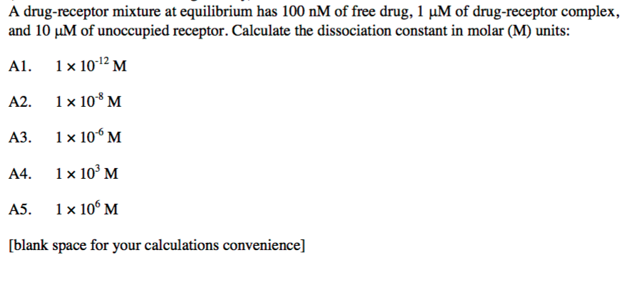 Solved A drug-receptor mixture at equilibrium has 100 nM of | Chegg.com