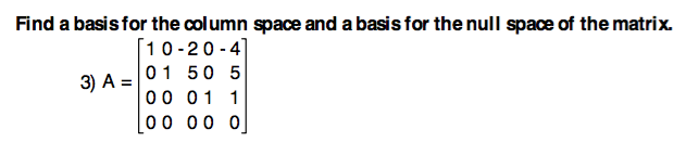 Solved Find a basis for the column space and a basis for the | Chegg.com