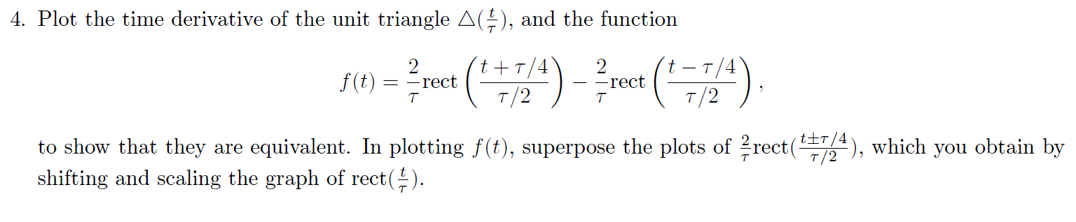Solved Plot the time derivative of the unit triangle | Chegg.com
