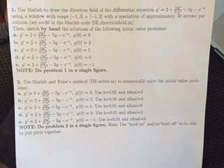 Use Matlab to draw the direction field of the | Chegg.com