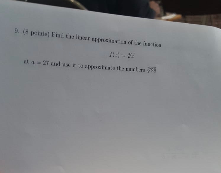 Solved 9. (8 points) Find the linear approximation of the | Chegg.com