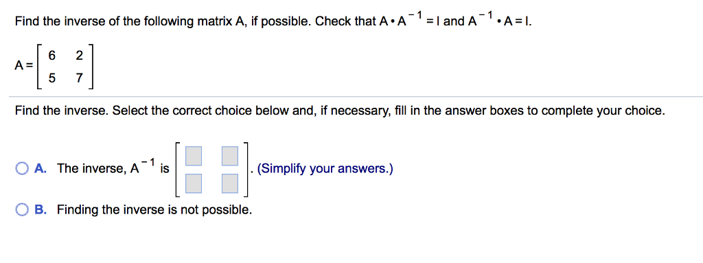 Solved Find the inverse of the following matrix A, if | Chegg.com