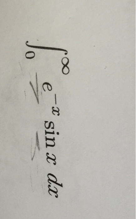 Solved Integral infinity 0 e^-x sin x dx | Chegg.com