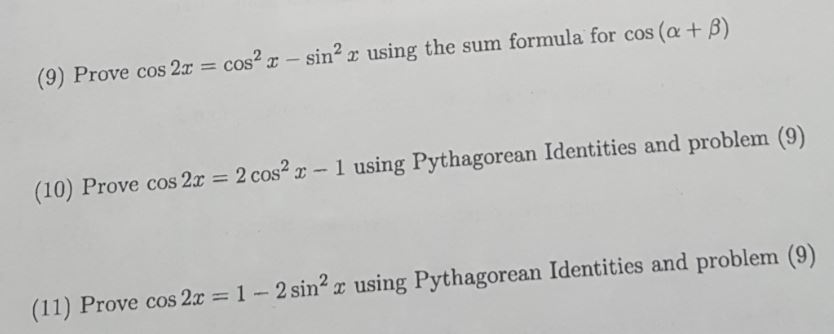 Solved Prove cos 2x = cos^2x - sin^2 x using the sum formula | Chegg.com