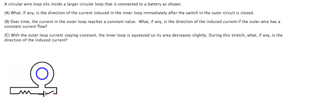 Solved A circular wire loop sits inside a larger circular | Chegg.com