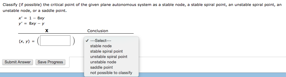 Solved Classify (if possible) the critical point of the | Chegg.com