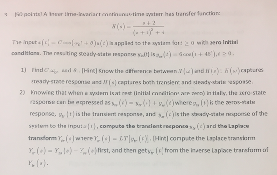 Solved A linear time-invariant continuous-time system has | Chegg.com