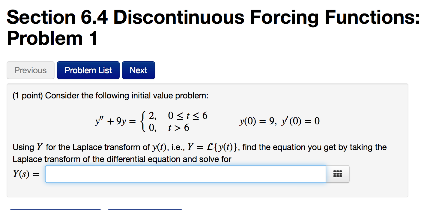 Solved Discontinuous Forcing Functions: Consider the | Chegg.com