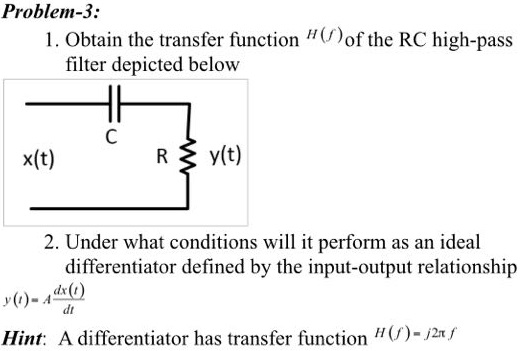 Solved Obtain the transfer function H(f) of the RC high-pass | Chegg.com