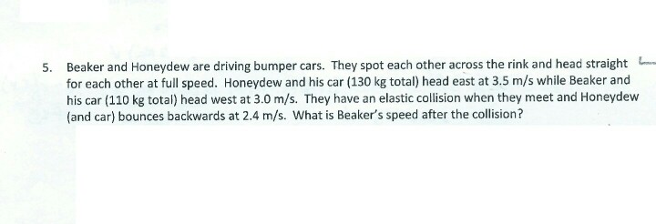 Solved 5. Beaker and Honeydew are driving bumper cars. They | Chegg.com