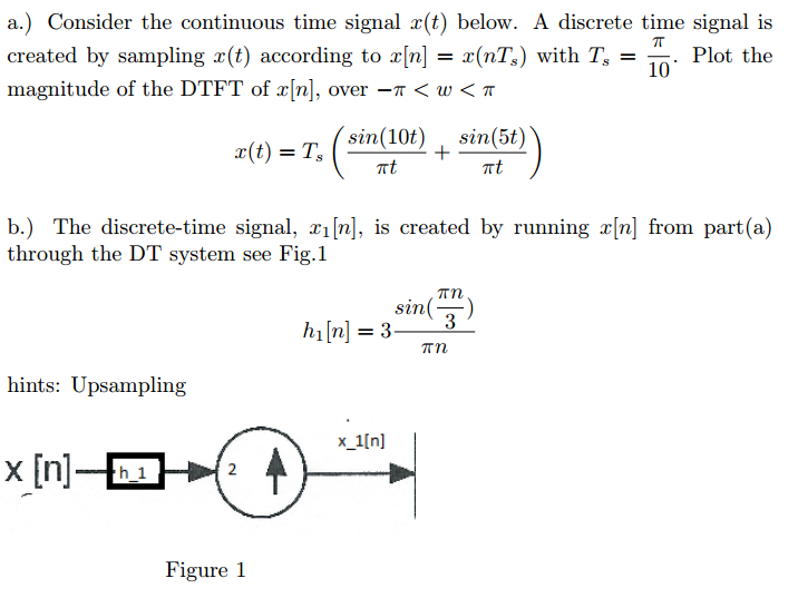 Solved Consider the continuous time signal x(t) below. A | Chegg.com
