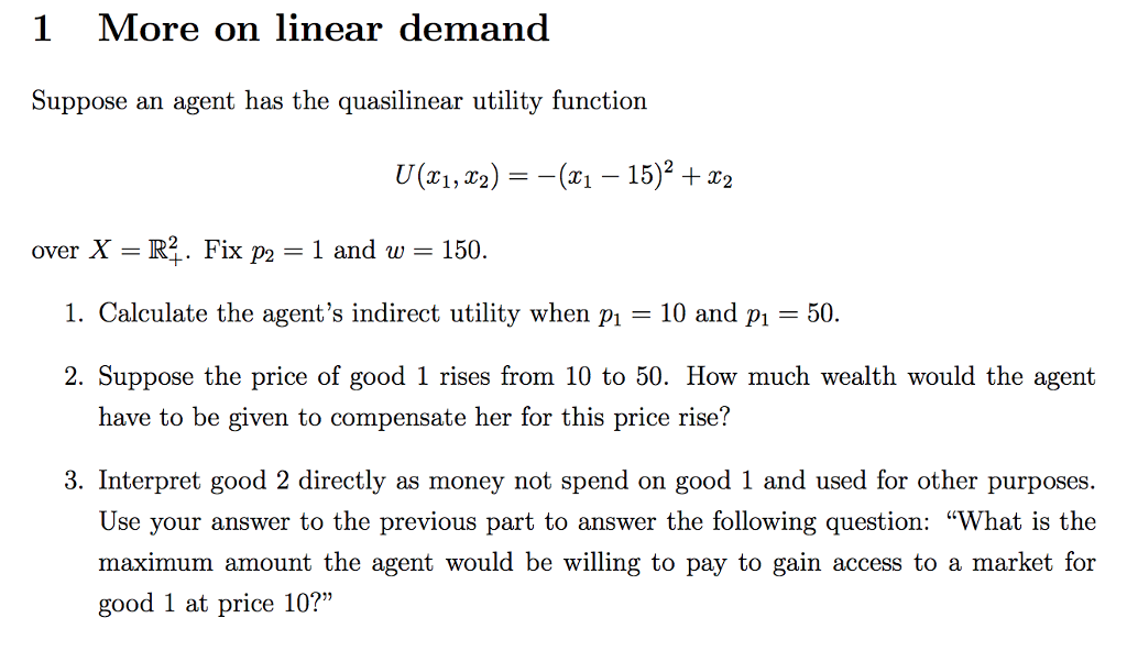 Solved 1 More on linear demand Suppose an agent has the | Chegg.com