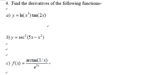 Solved Find the derivatives of the following function y = | Chegg.com
