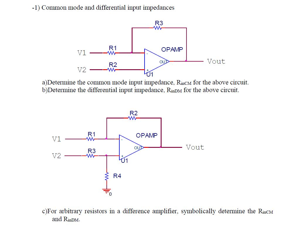 Solved Common mode and differential input impedances a) | Chegg.com Solved Common mode and differential input impedances a) | Chegg.com