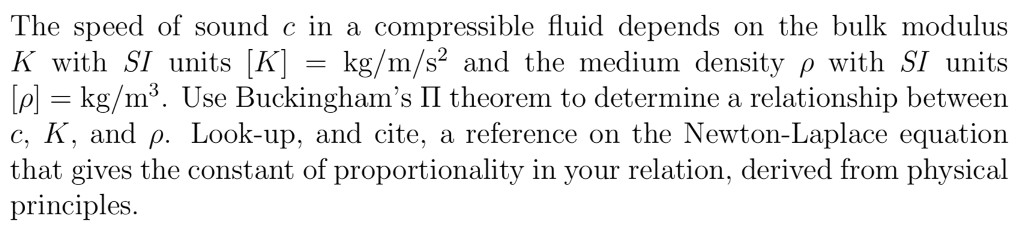 Solved The speed of sound c in a compressible fluid depends | Chegg.com