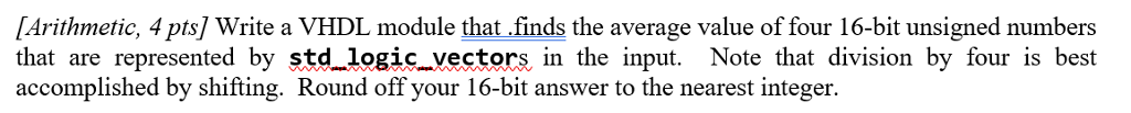 Solved Arithmetic 4 Pts Write A Vhdl Module That Finds The 3659