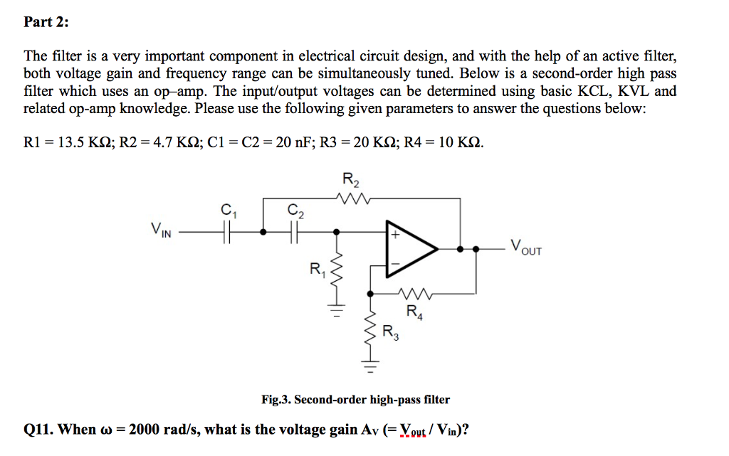 Solved Part 2: The filter is a very important component in | Chegg.com