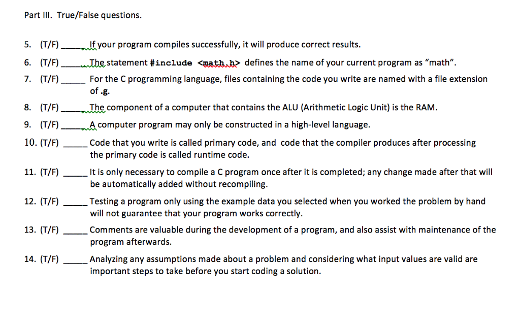 Solved True/False questions. (T/F) _____ If your program | Chegg.com
