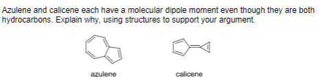 Solved Azulene and calicene each have a molecular dipole | Chegg.com