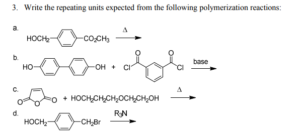 Solved 3. Write the repeating units expected from the | Chegg.com
