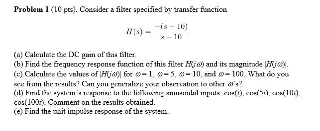 Solved Problem 1 (10 pts). Consider a filter specified by | Chegg.com