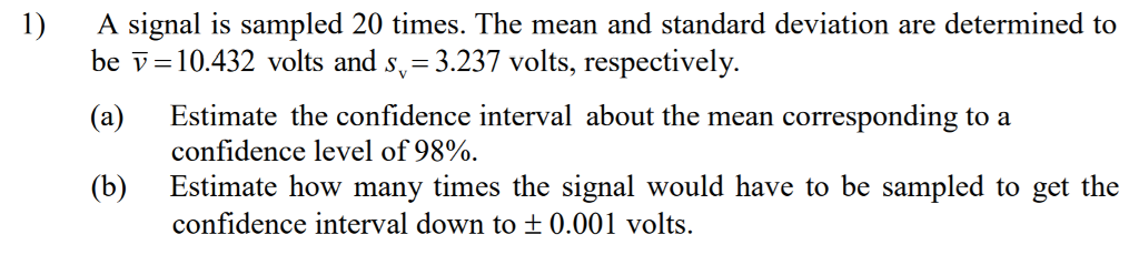 Solved A signal is sampled 20 times. The mean and standard | Chegg.com