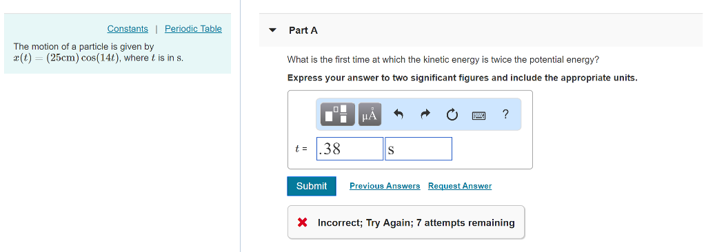 Solved Constants Periodic Table Part A The motion of a | Chegg.com