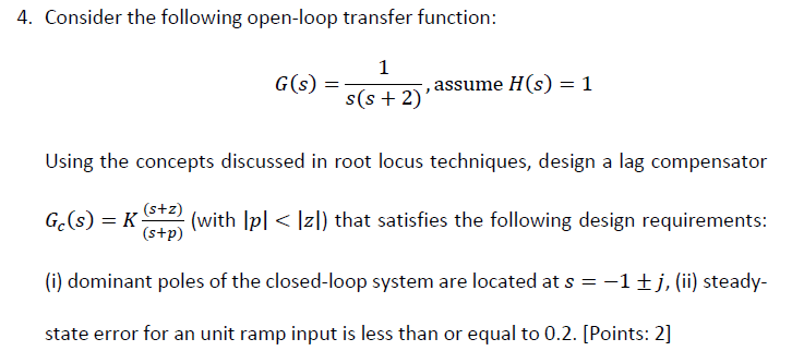 Solved 4. Consider the following open-loop transfer | Chegg.com