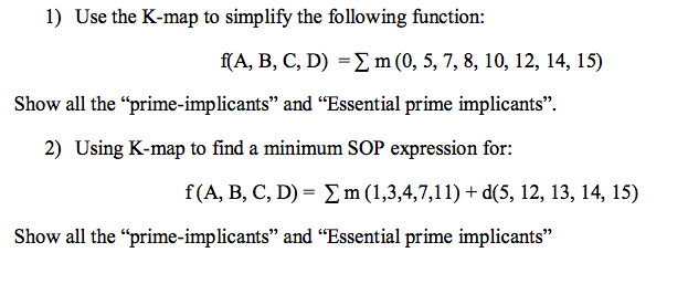 Solved Use The K Map To Simplify The Following Function