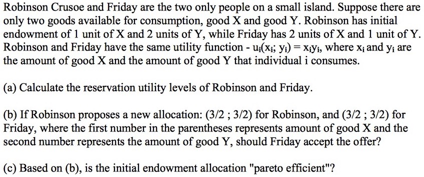 Solved Robinson Crusoe and Friday are the two only people on | Chegg.com