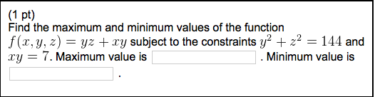 Solved Find the maximum and minimum values of the function | Chegg.com