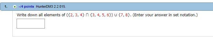 Solved 1. -4 points HunterDM3 2.2.015 | write down all | Chegg.com Solved 1. -4 points HunterDM3 2.2.015 | write down all | Chegg.com