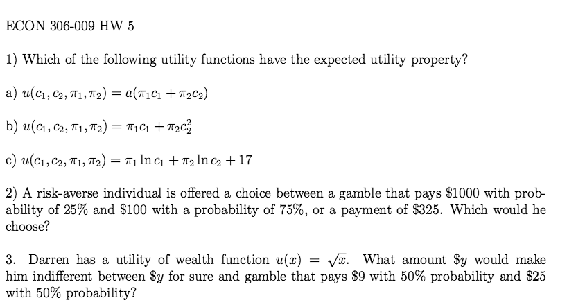 Solved Which Of The Following Utility Functions Have The
