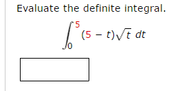 Solved Evaluate the definite integral. Integrate limit 0 to | Chegg.com