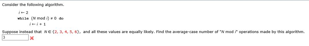 Solved Consider the following algorithm. while (N mod) #0 do | Chegg.com
