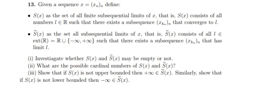 Solved 13. Given a sequence x = (xn)n define: . S(x) as the | Chegg.com