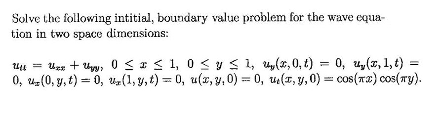 Solved Solve the following initial, boundary value problem | Chegg.com Solved Solve the following initial, boundary value problem | Chegg.com