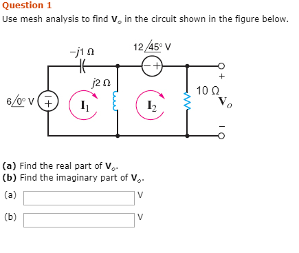 Solved Question 1 Use mesh analysis to find Vo in the | Chegg.com