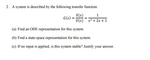 Solved A system is described by the following transfer | Chegg.com