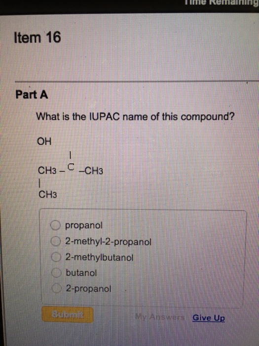 Solved What is the IUPAC name of this compound? Propanol | Chegg.com