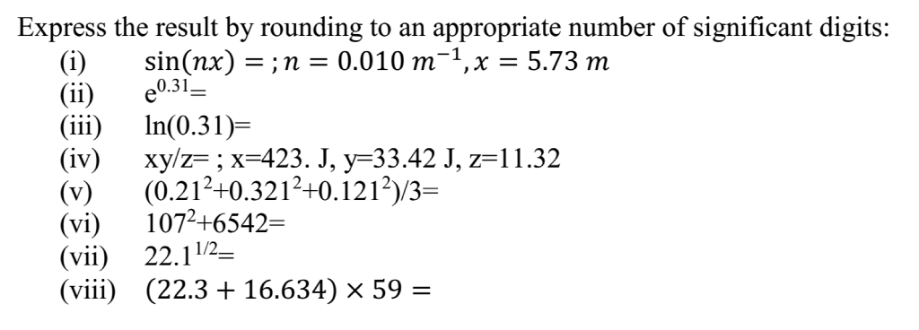 Solved Express the result by rounding to an appropriate | Chegg.com