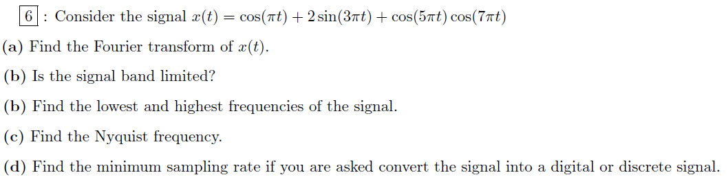 Solved Consider the signal x(t) = cos( pi t) + 2 sin(3 pi t) | Chegg.com
